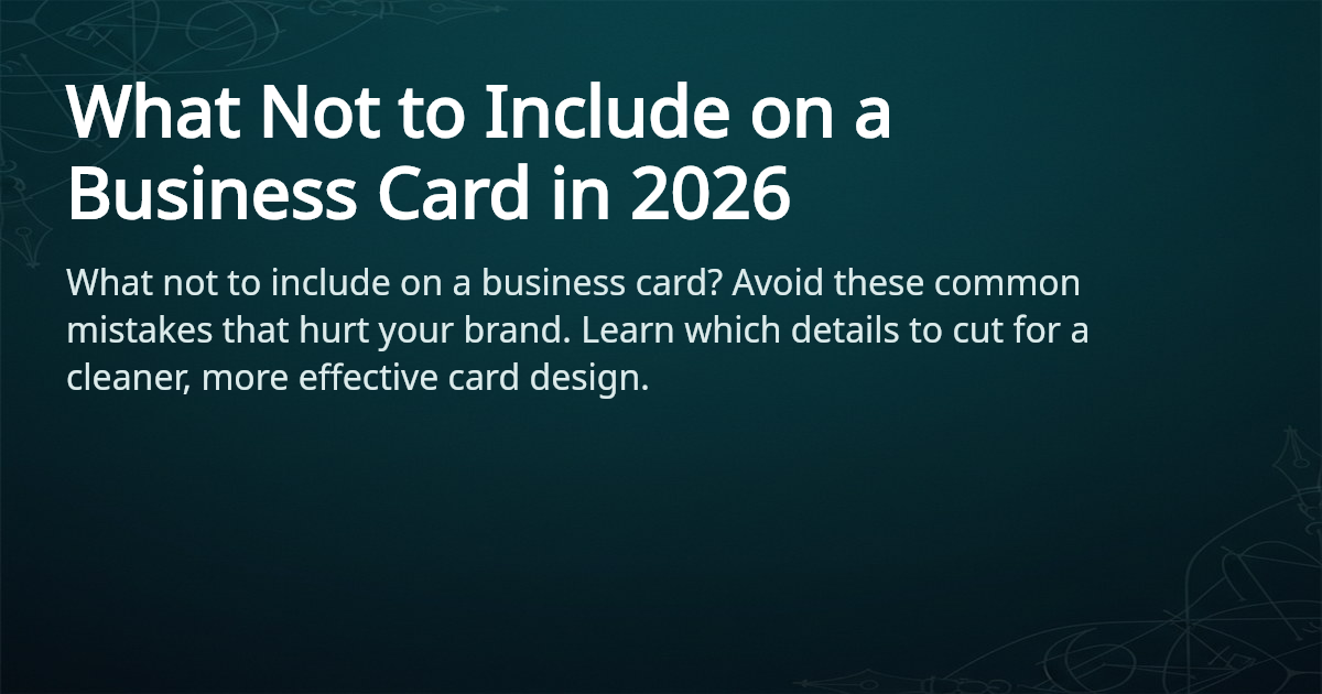 What Not to Include on a Business Card 2026 | 4OVER4.COM