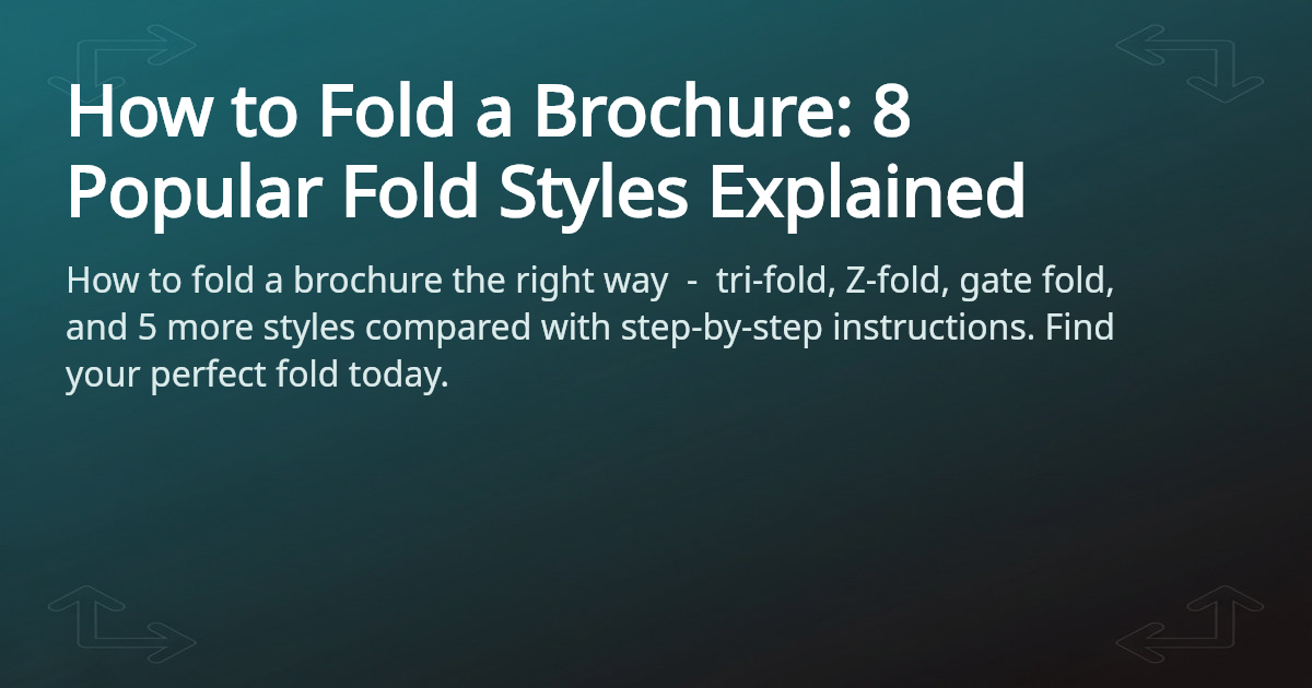 How to Fold a Brochure - 8 Fold Types Guide | 4OVER4.COM