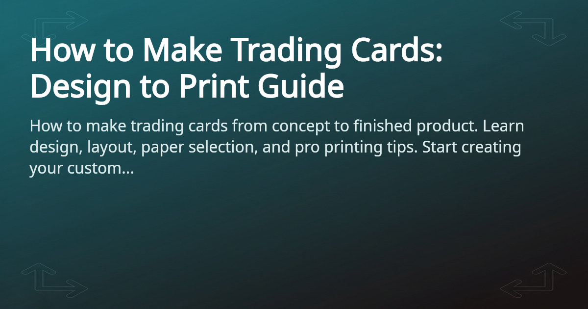 How to Make Trading Cards: Full Print Guide | 4OVER4.COM