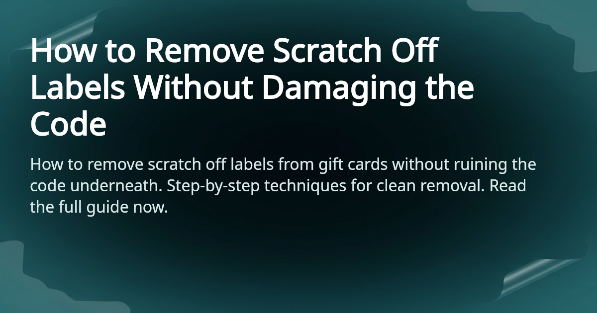 How to Remove Scratch Off Labels Safely | 4OVER4.COM